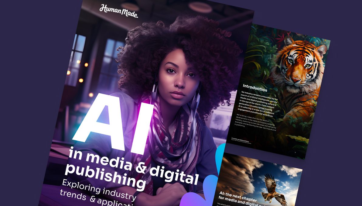 AI in media & digital publishing – Human Made